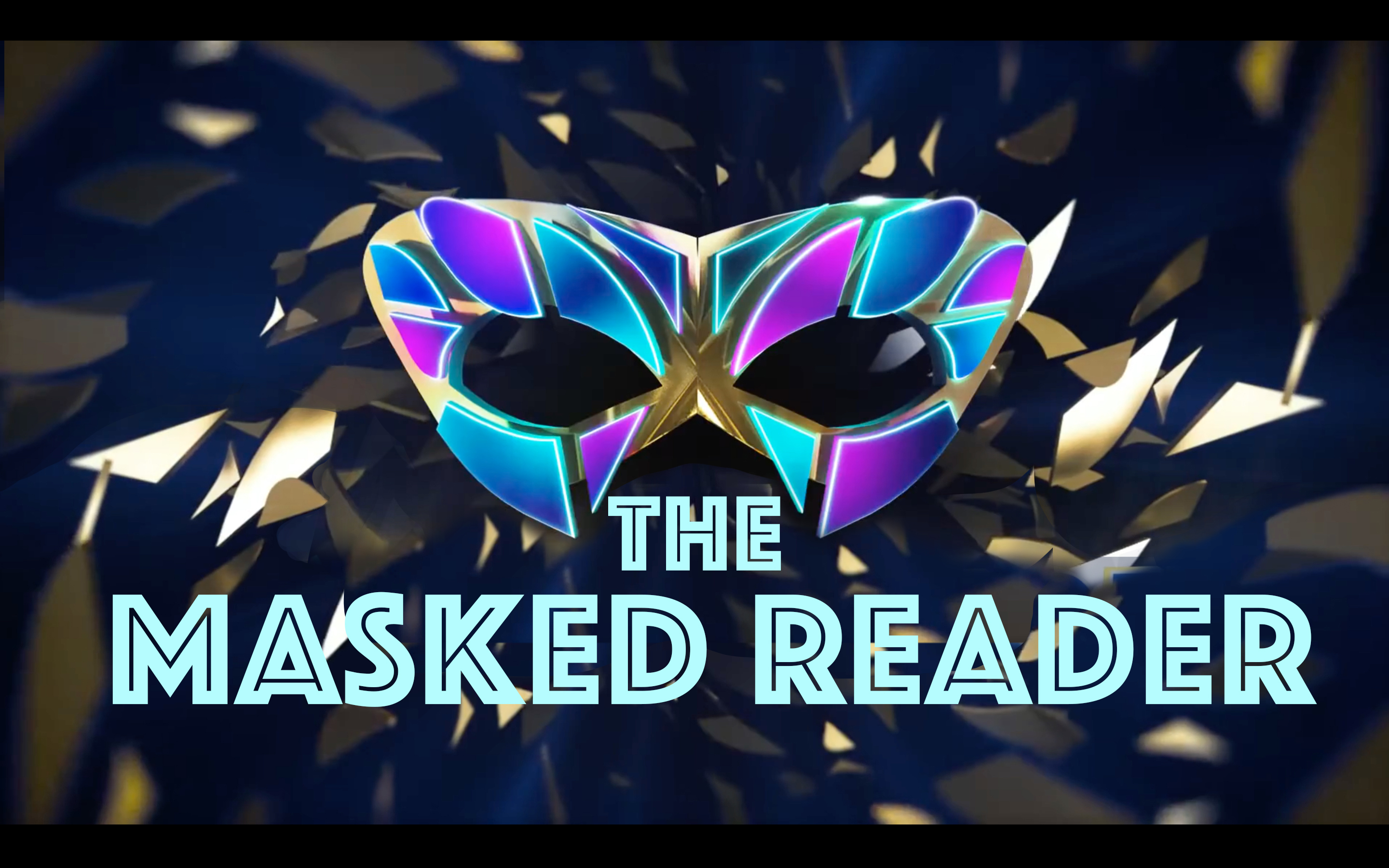 The Masked Reader ... The Big Reveal